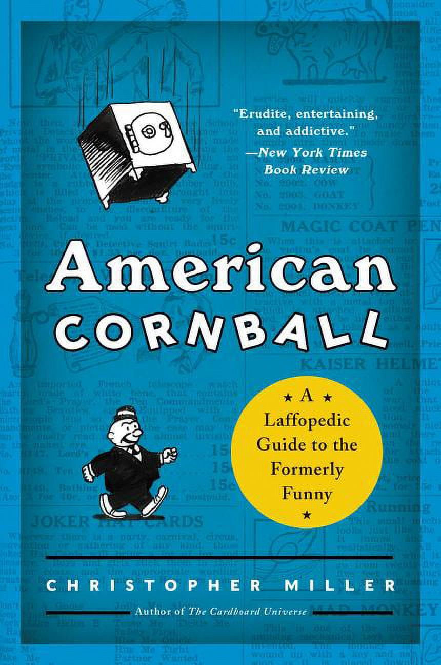 American Cornball: A Laffopedic Guide to the Formerly Funny, (Paperback ...
