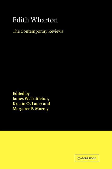 American Critical Archives Edith Wharton: The Contemporary Reviews ...