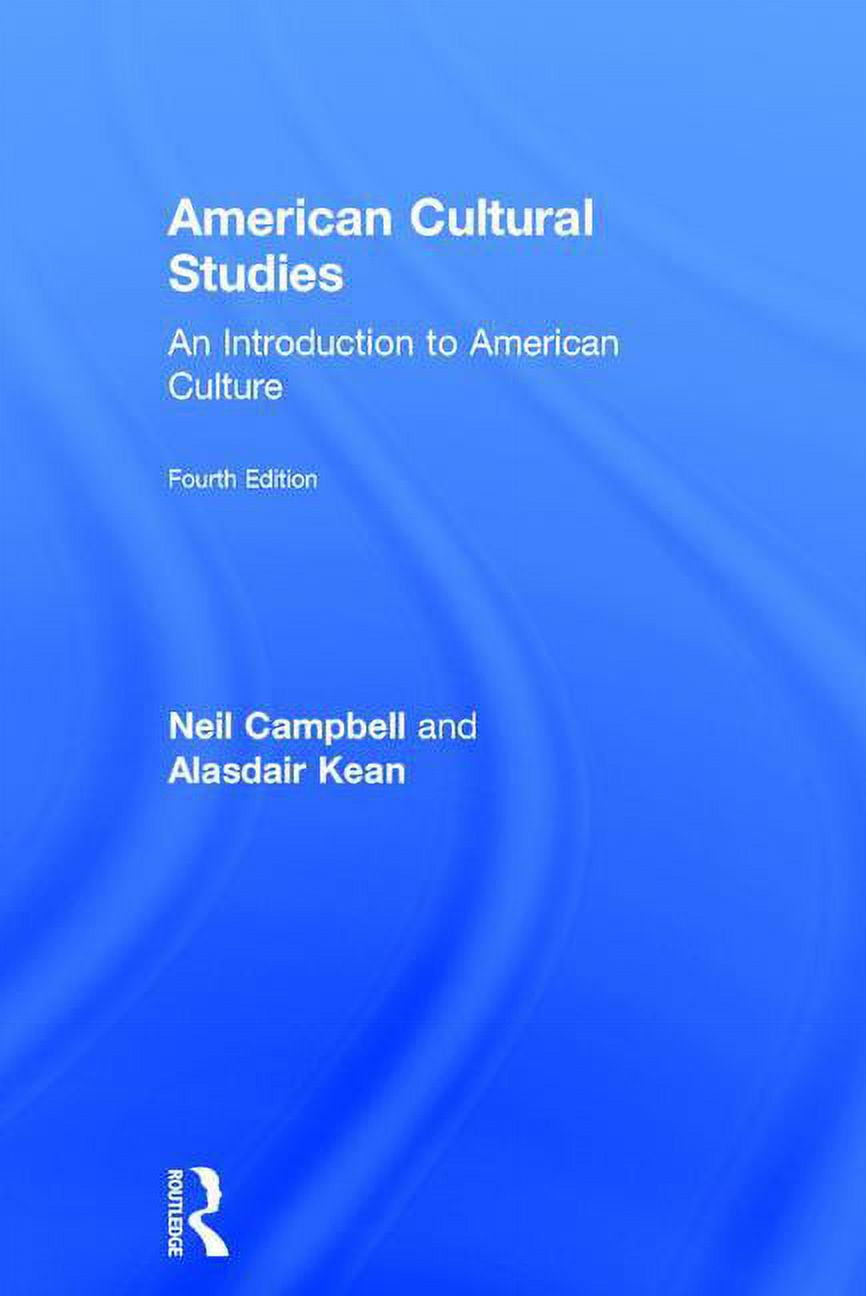 American Cultural Studies: An Introduction to American Culture ...