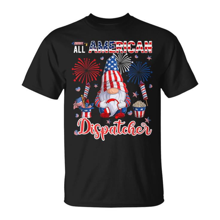 All American Dispatcher T-Shirt – 4th of July Job Team Costume Tee ...