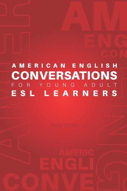 American English Conversations for Young Adult ESL Learners - Walmart.com