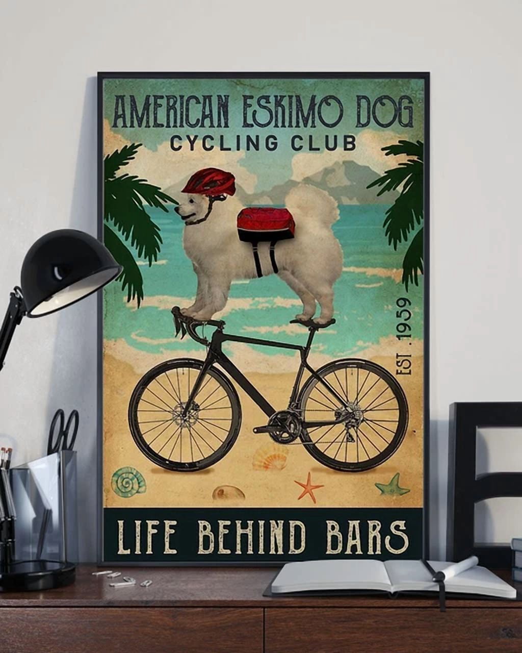 American Eskimo Dog Cycling Club Life Behind Bars Dog Poster Wall Art ...