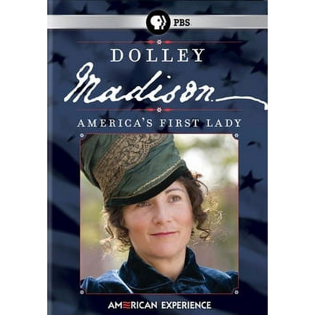 American Experience: Dolley Madison, America's First Lady (DVD ...