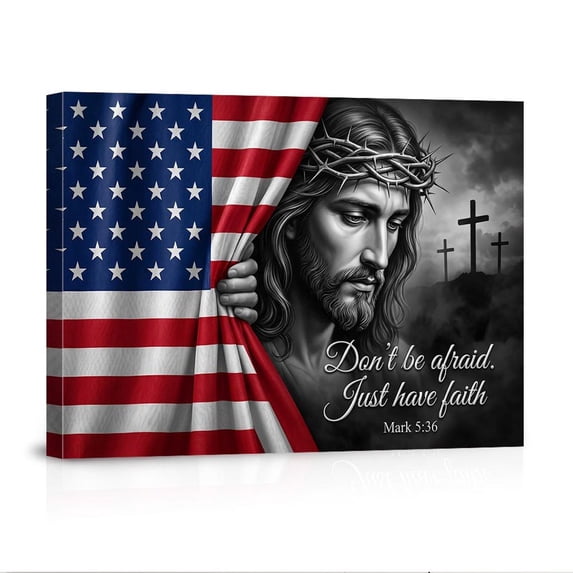 American Flag Jesus Mark 5 36 Don T Be Afraid Just Have Faith Christian ...