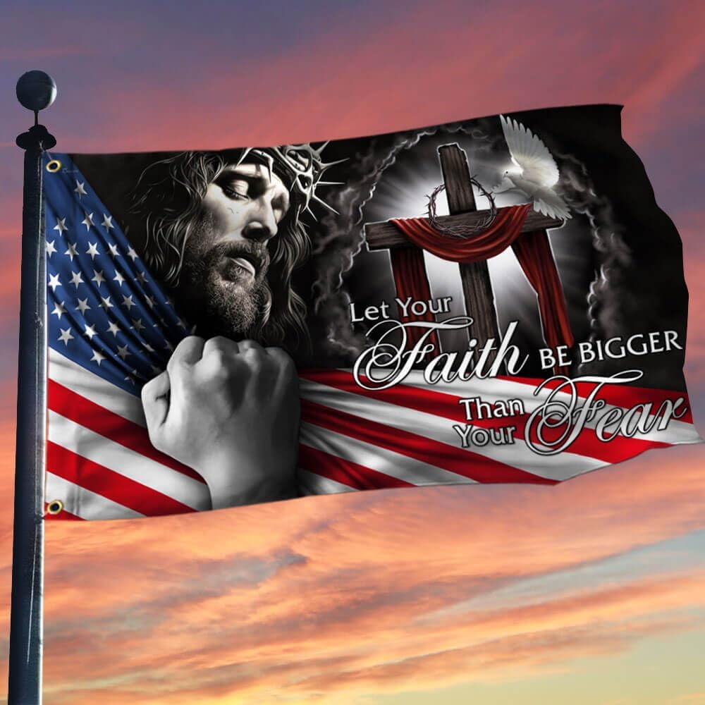 American Flag-My God. Jesus Christian. Let Your Faith Be Bigger Than ...