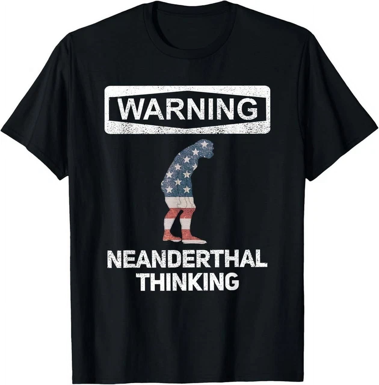 American Flag Neanderthal Thinking For Proud Neanderthals T-Shirt ...