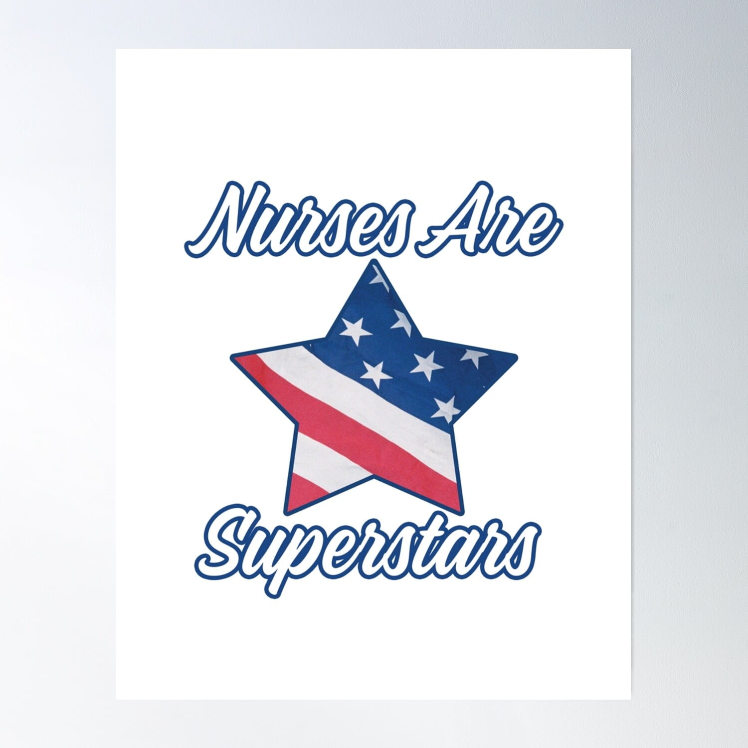 American Flag Nurses Are Superstars Poster Wall Art, Modern Wall Decor ...
