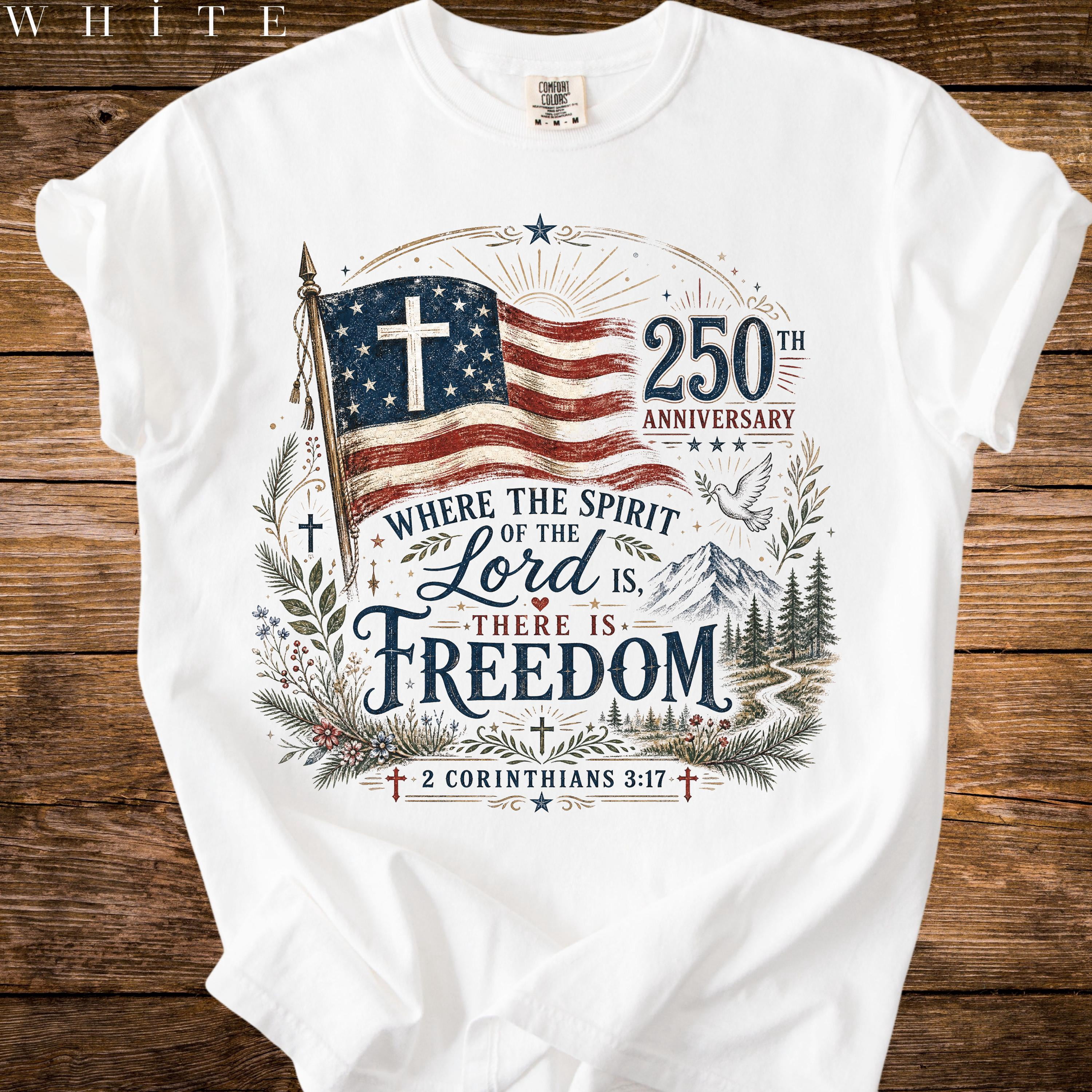 American Flag Scripture Freedom Shirt 250th Anniversary Faith Tee 2 ...