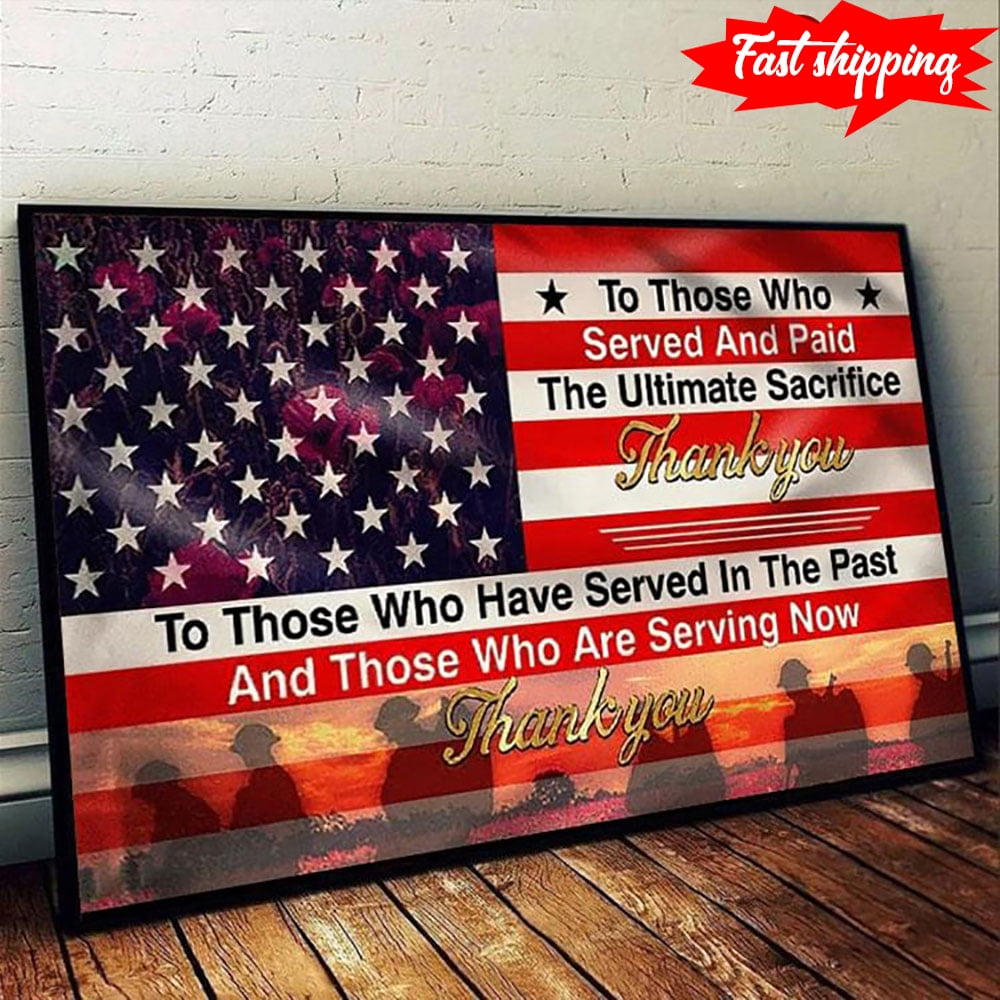 American Flag Soldiers To Those Who Served And Paid The Ultimate ...