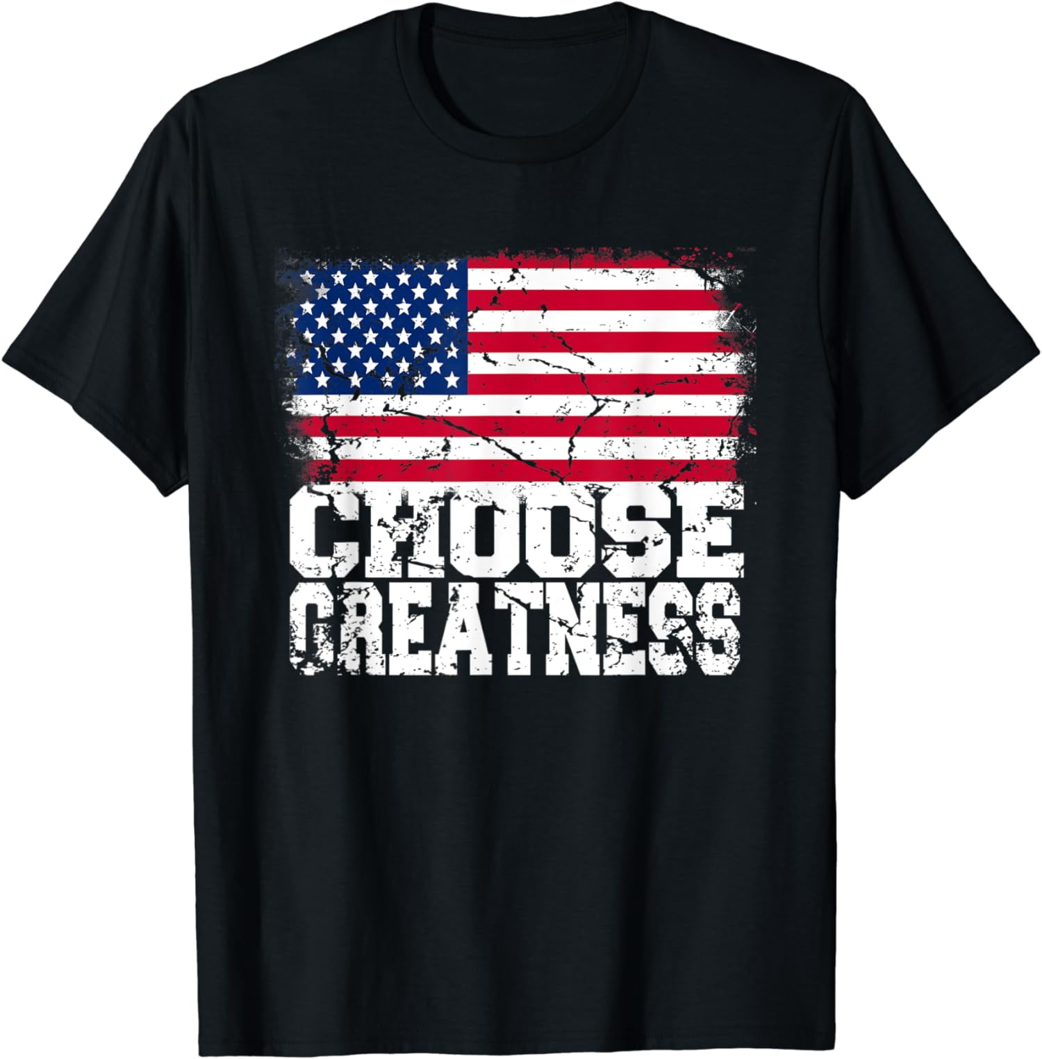 American Flag Vintage Patriotic Quote Choose Greatness Shirt - Walmart.com