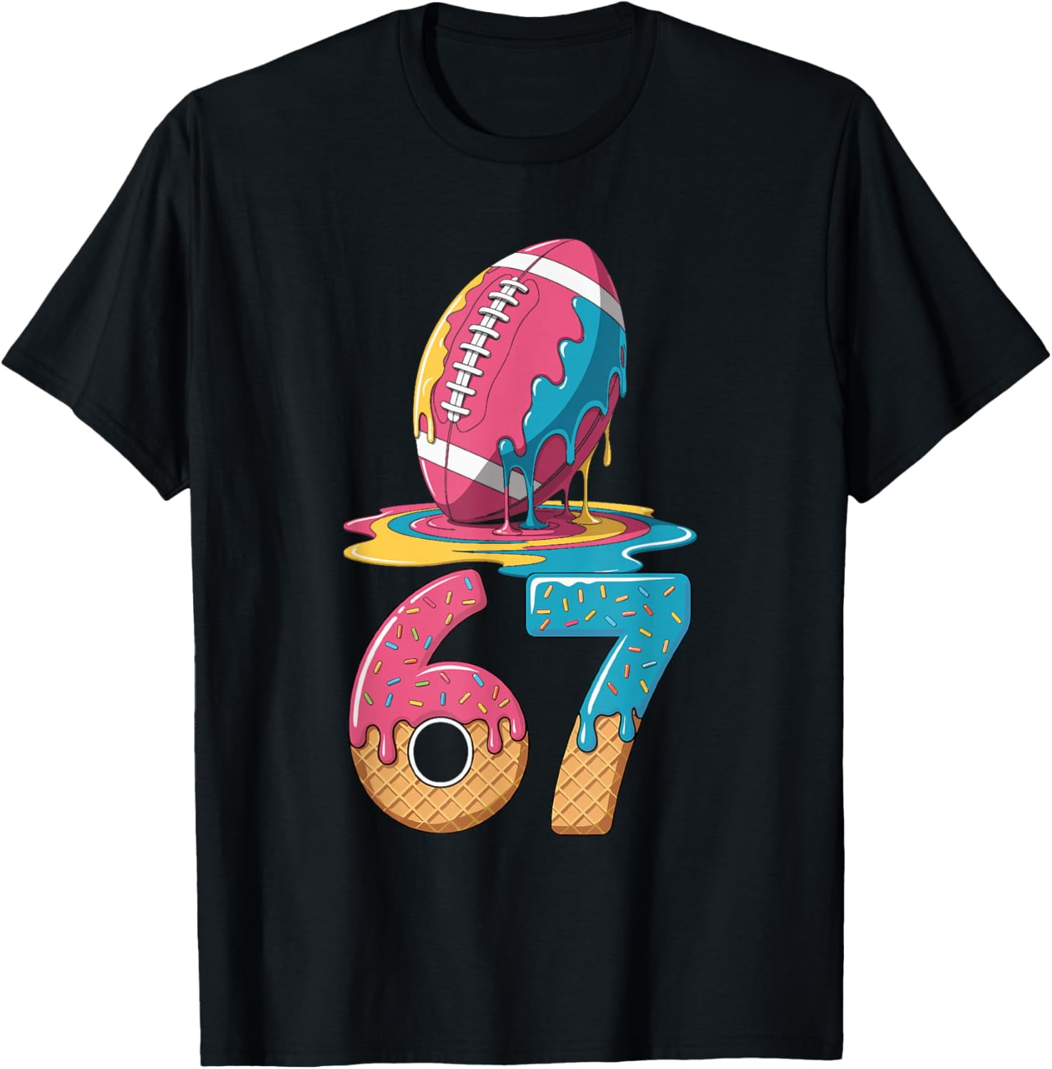 American Football Drip 67 Player 67th Birthday Ice Cream 67 T-Shirt ...