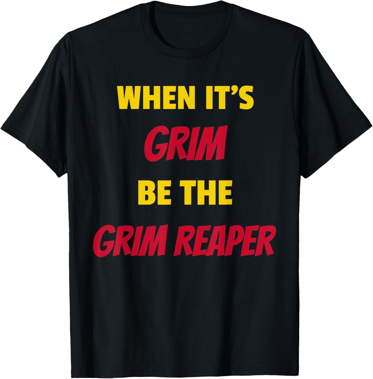American Football Lover When It's Grim Be The Grim Reaper T-Shirt ...