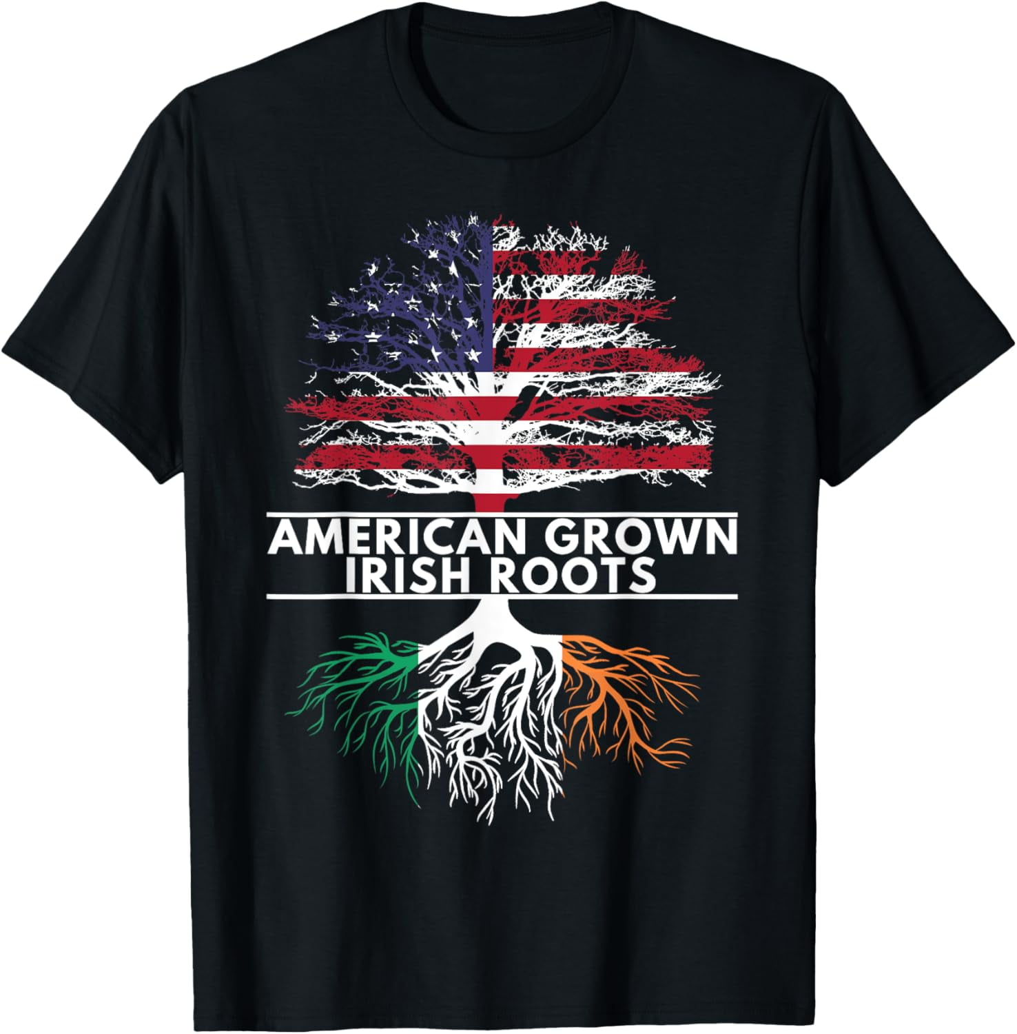 American Grown Irish Roots Flag Ireland ST. PATRICK'S DAY T-Shirt ...