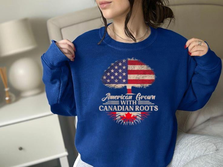 American Grown With Canadian Roots Flag T-Shirt, Sweatshirt, Hoodie ...