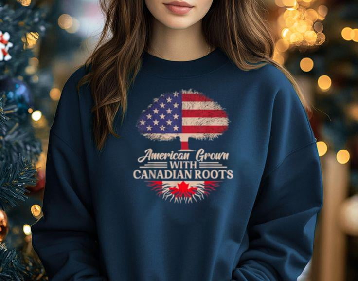 American Grown With Canadian Roots Flag T-Shirt, Sweatshirt, Hoodie ...