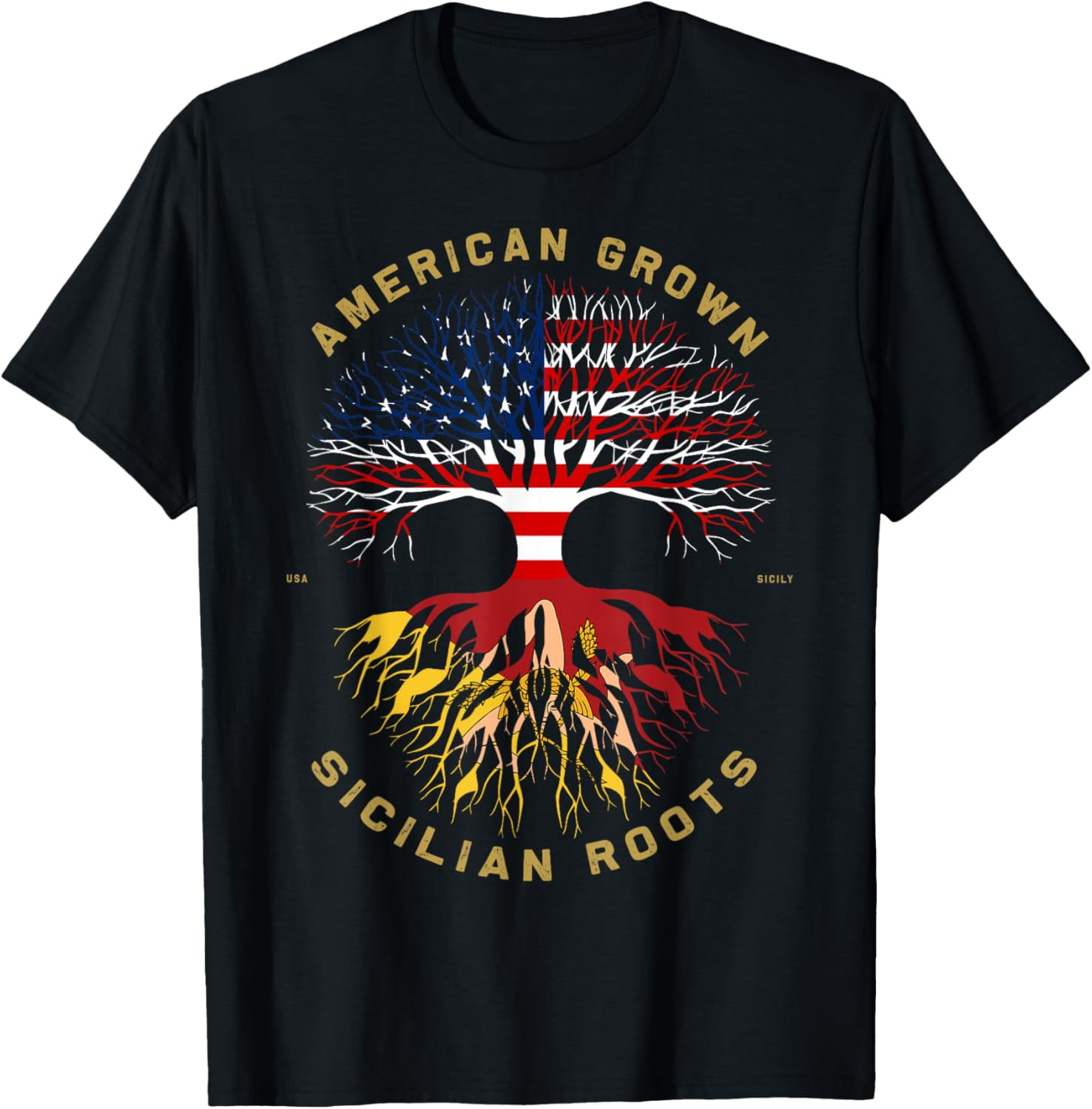 American Grown With Sicilian Roots Tree USA Flag Gifts Idea T-Shirt ...