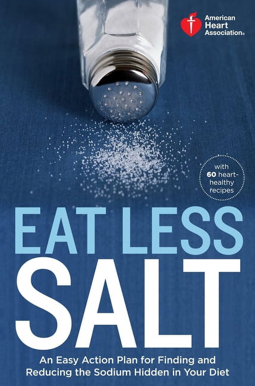 American Heart Association: American Heart Association Eat Less Salt ...