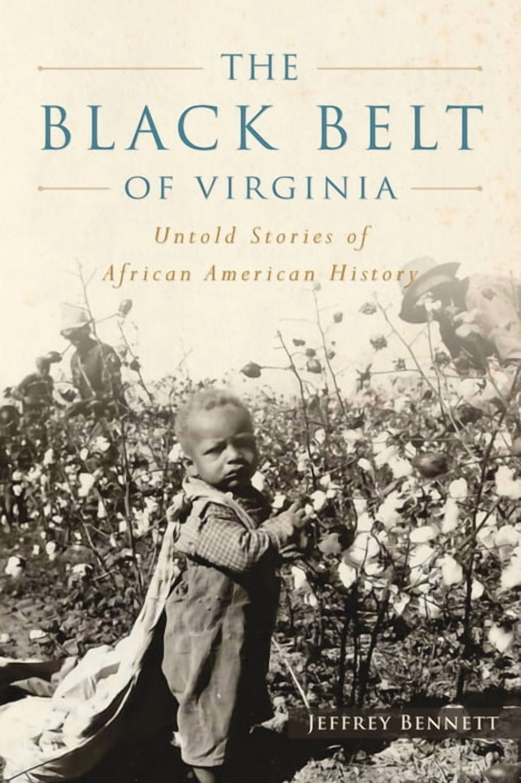 American Heritage The Black Belt of Virginia: Untold Stories of African ...