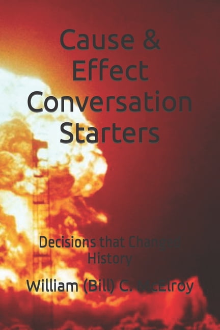 American History Cause & Effect Conversation Starters: Decisions that ...