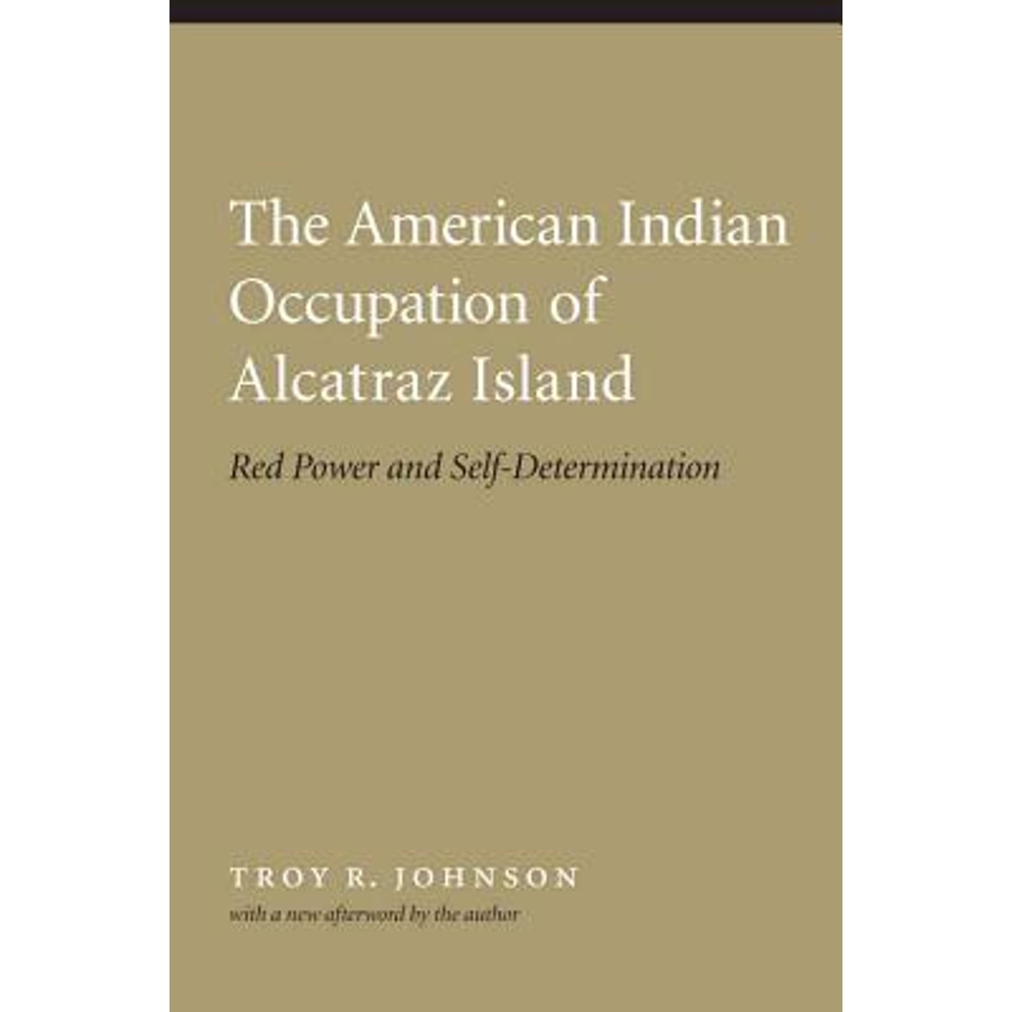 Pre-Owned The American Indian Occupation of Alcatraz Island: Red Power ...