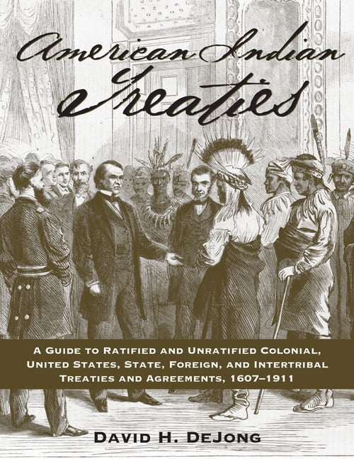 American Indian Treaties : A Guide to Ratified and Unratified Colonial ...