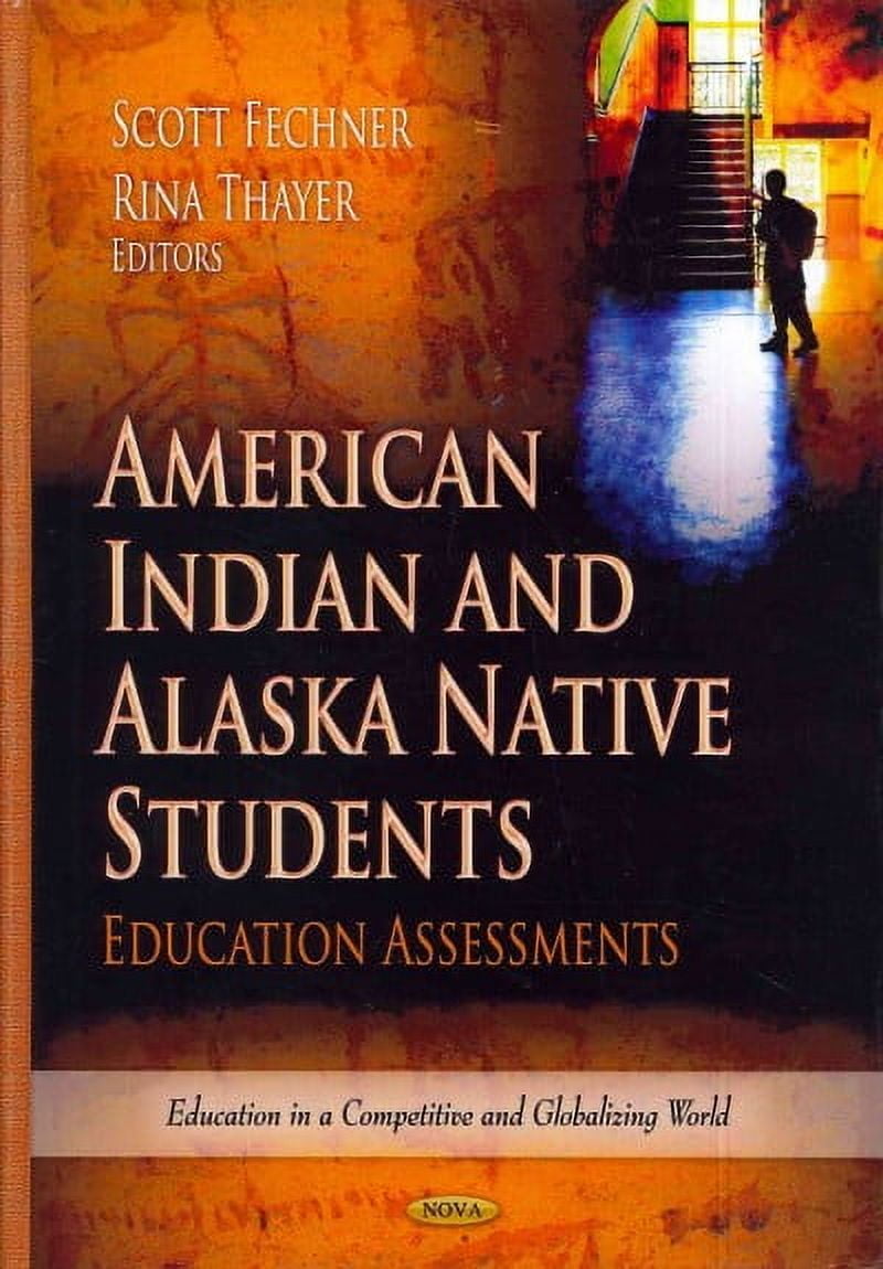 American Indian and Alaska Native Students : Education Assessments ...