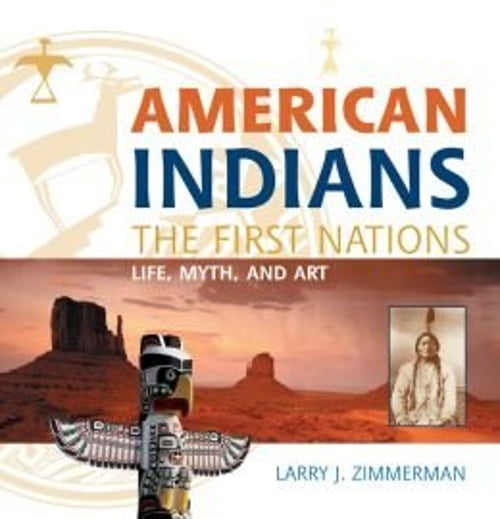 Pre-Owned American Indians: Life, Myth, Art Paperback Larry J ...