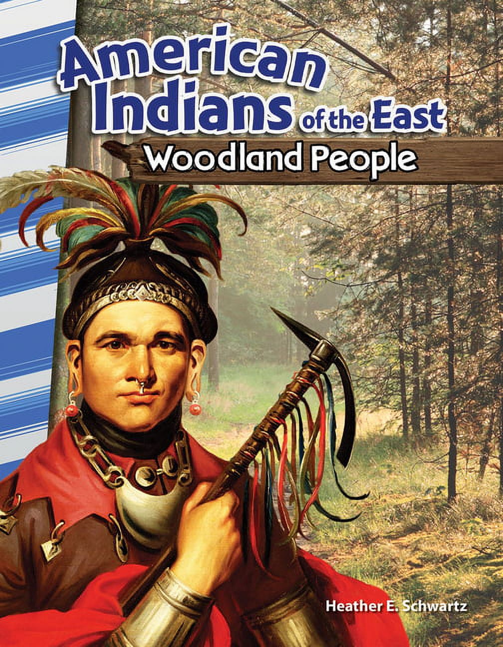 American Indians of the East: Woodland People (Paperback) by Heather ...