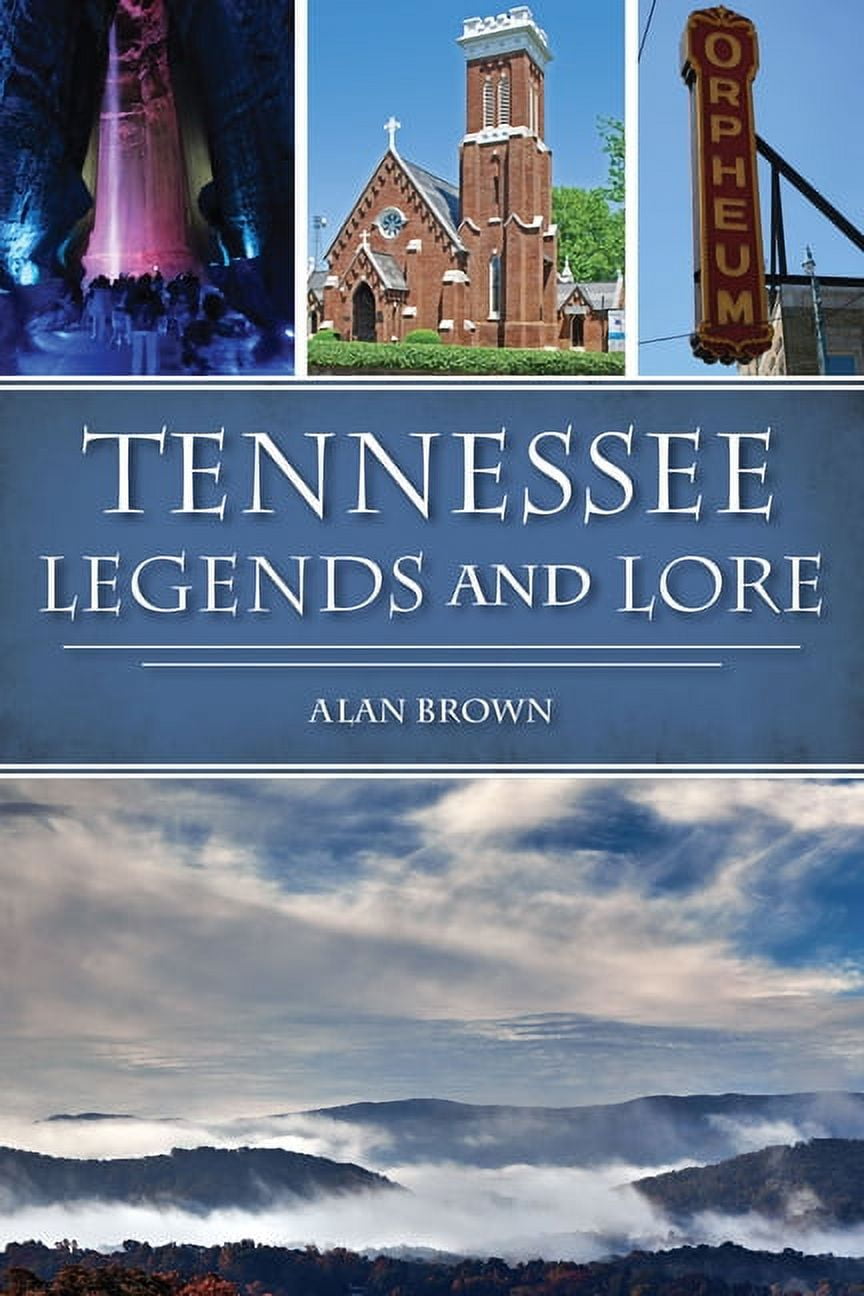 American Legends Tennessee Legends and Lore, (Paperback) - Walmart.com