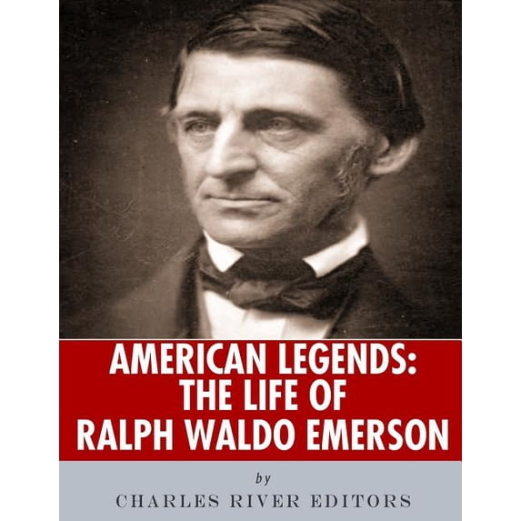 American Legends : The Life of Ralph Waldo Emerson (Paperback ...