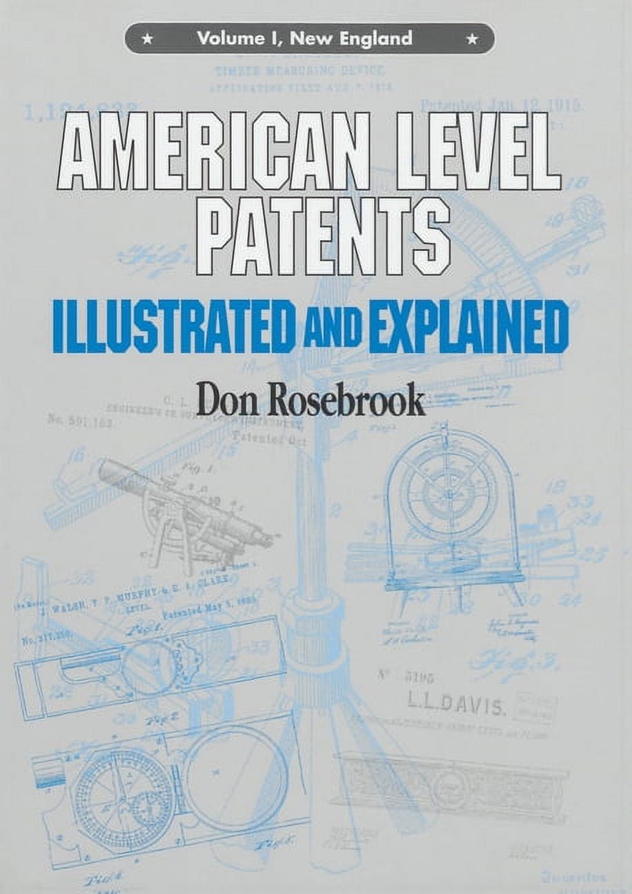American Level Patents: Illustrated and Explained, (Paperback ...
