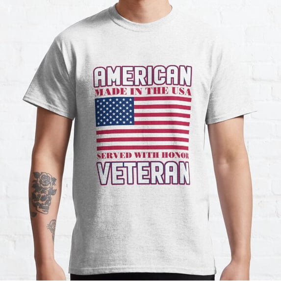 American Made In The Usa Served With Honor Classic T-shirt - Walmart.com
