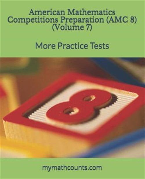 American Mathematics Competitions (AMC 8) Preparation: American Mathematics Competitions (AMC 8 ...