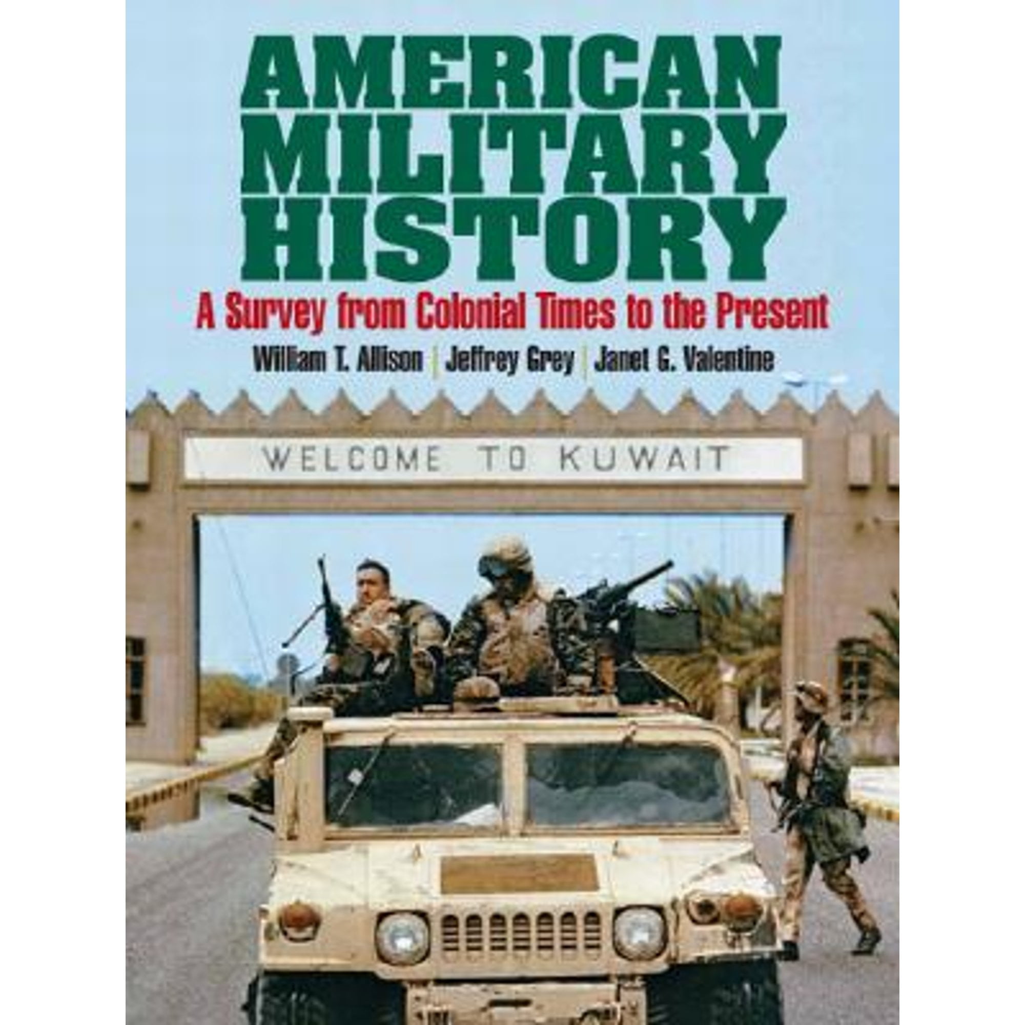 American Military History: A Survey from Colonial Times to the Present ...