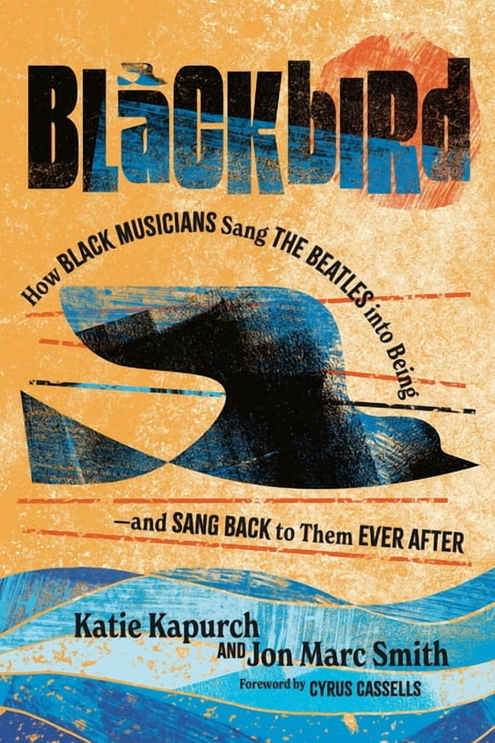 American Music History Blackbird: How Black Musicians Sang the Beatles ...
