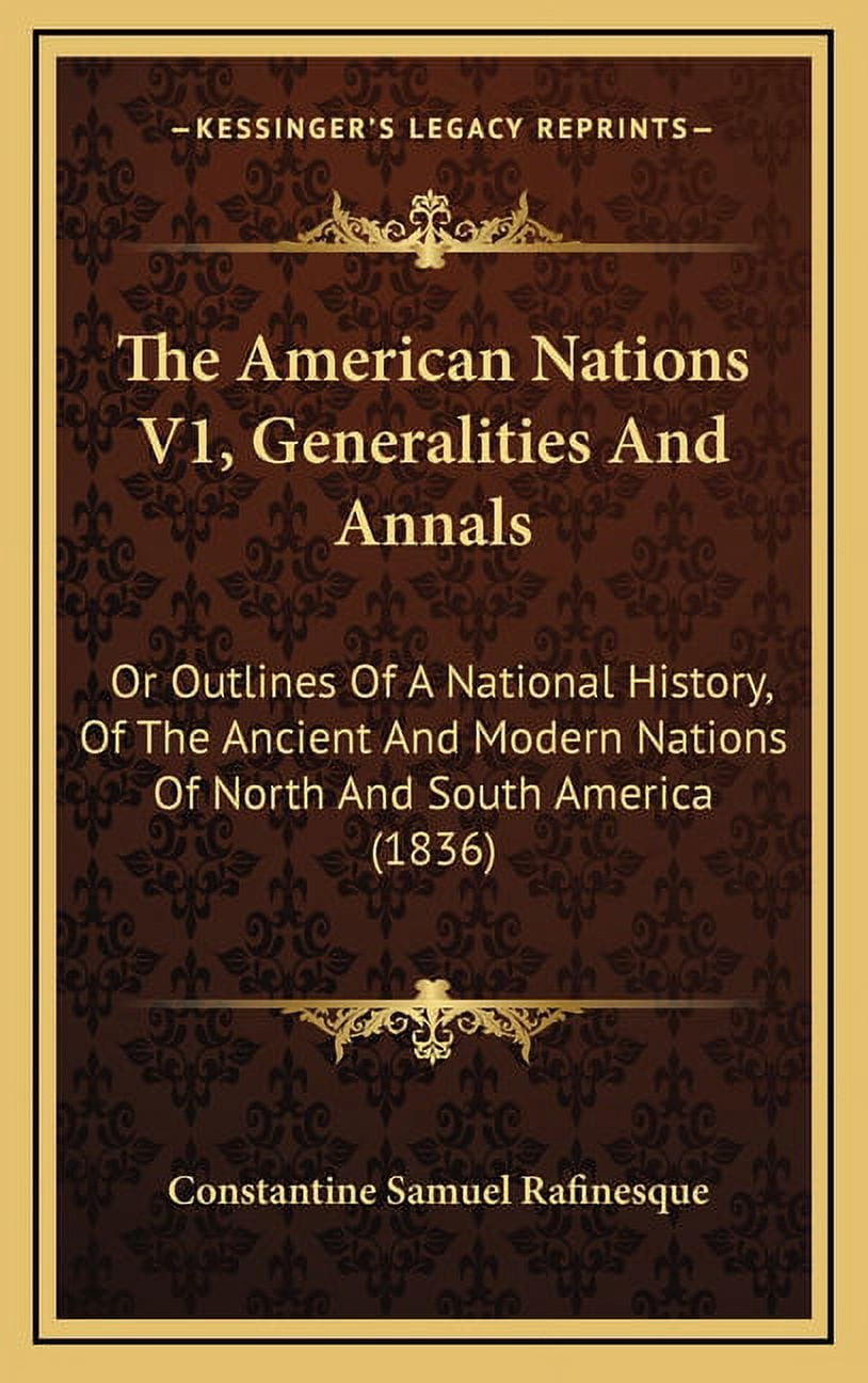 The American Nations V1, Generalities And Annals (Hardcover) - Walmart.com