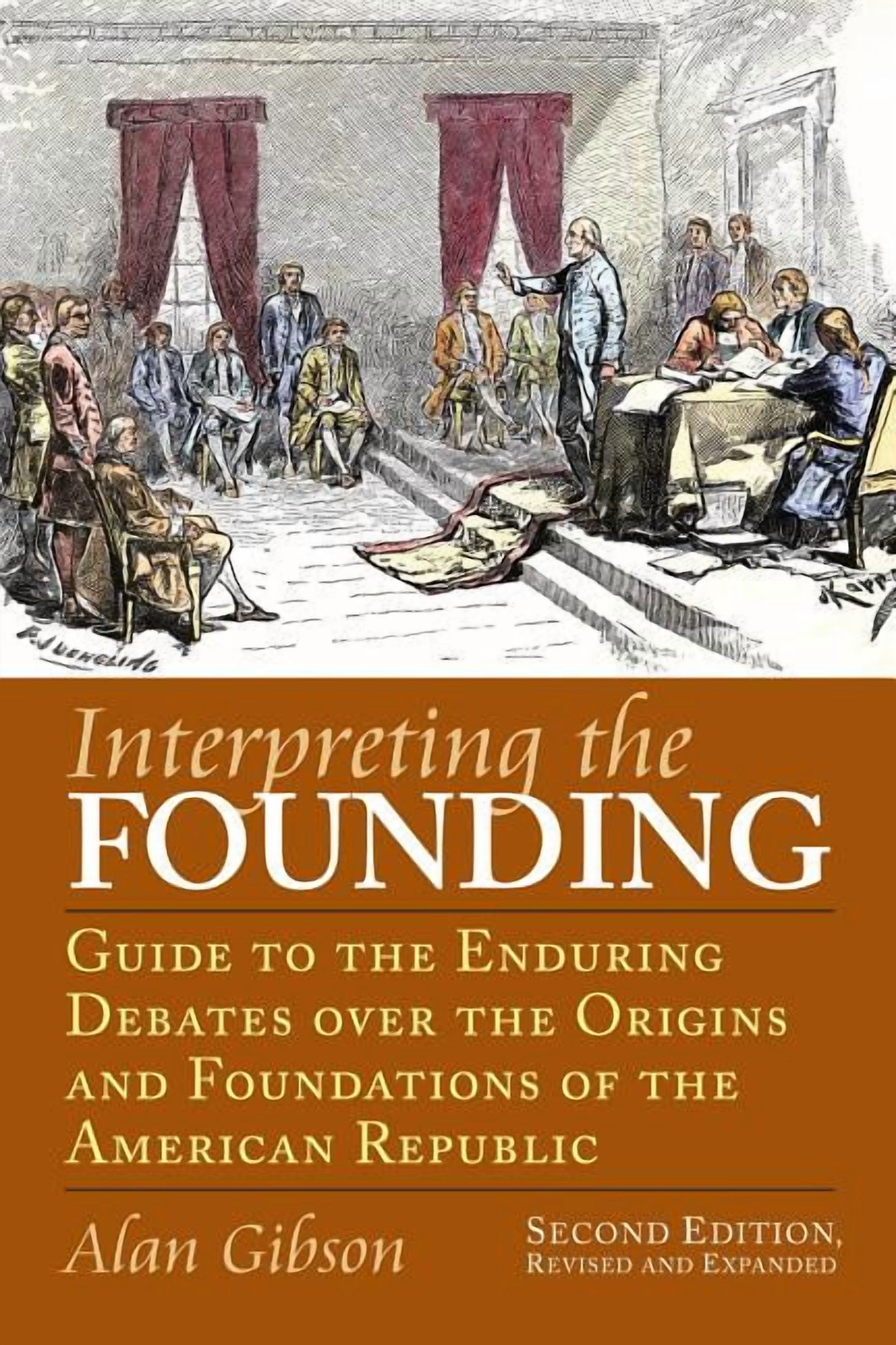 American Political Thought Interpreting the Founding: Guide to the ...
