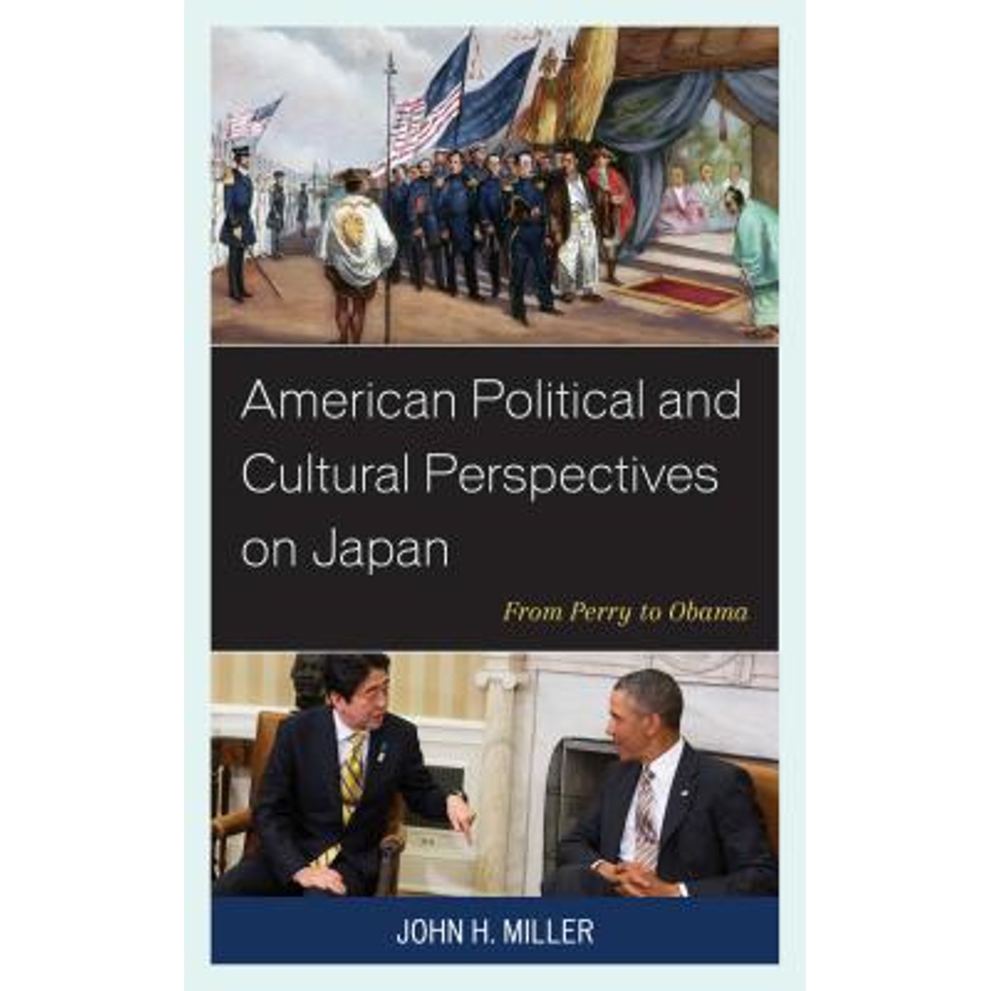 Pre-Owned American Political and Cultural Perspectives on Japan: From ...
