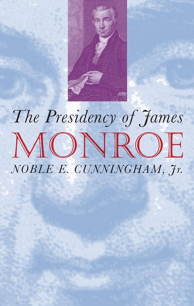 American Presidency Presidency of James Monroe, (Hardcover) - Walmart ...
