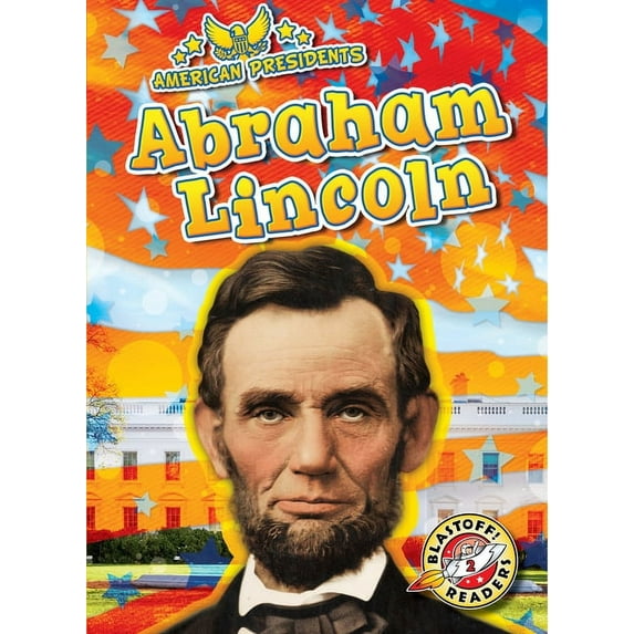 American Presidents Abraham Lincoln, (Hardcover) - Walmart.com