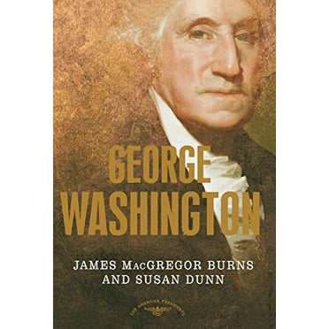 American Presidents: George Washington: The American Presidents Series ...