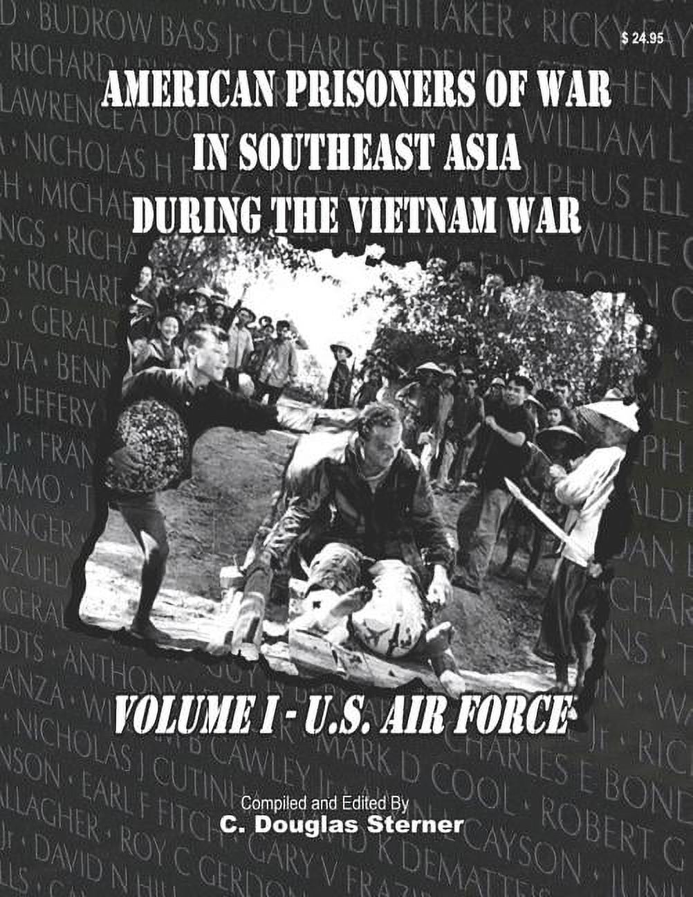 American Prisoners of War During the Vietnam War: American Prisoners of ...