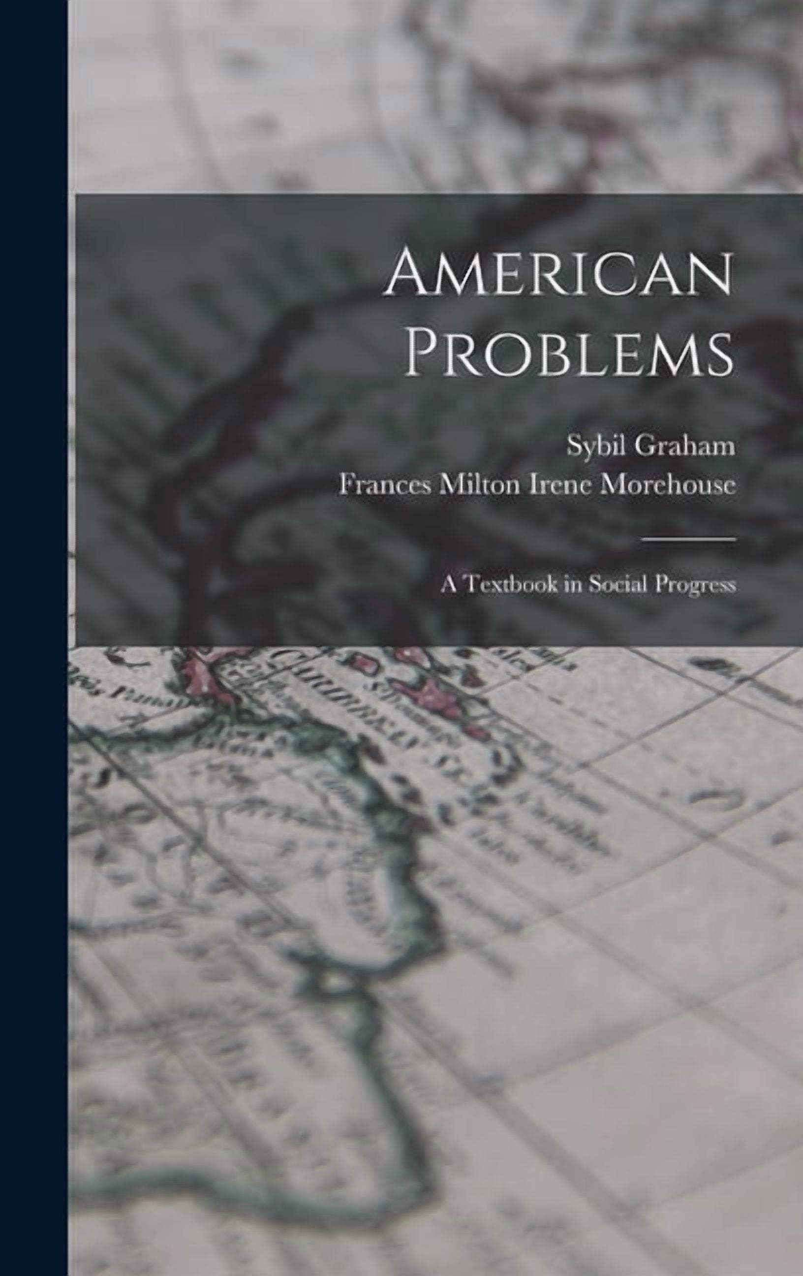 American Problems: A Textbook in Social Progress (Hardcover) - Walmart ...