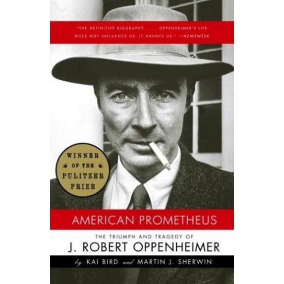 American Prometheus: The Inspiration for the Major Motion Picture ...