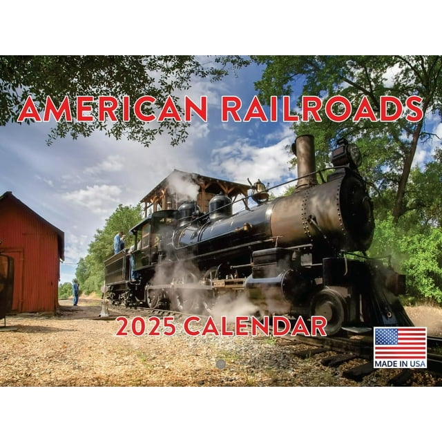 American Railroads Steam Train Calendar 2025 | Made In The USA ...