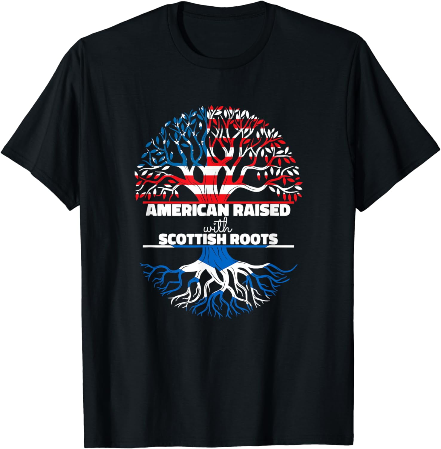 American Raised Scottish Roots America Scotland Usa Flag T-Shirt ...