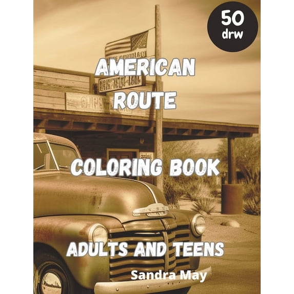 American Route Coloring Book: American Route 66 for Coloring. Adults ...
