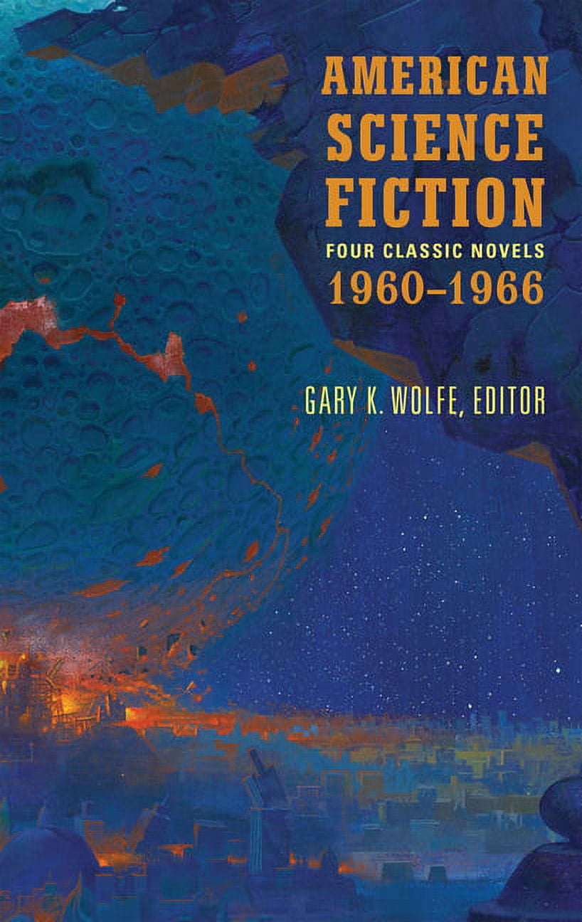 American Science Fiction: Four Classic Novels 1960-1966 (LOA #321 ...