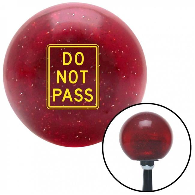 American Shifter 55829 Yellow DO NOT PASS Red Metal Flake Shift Knob ...