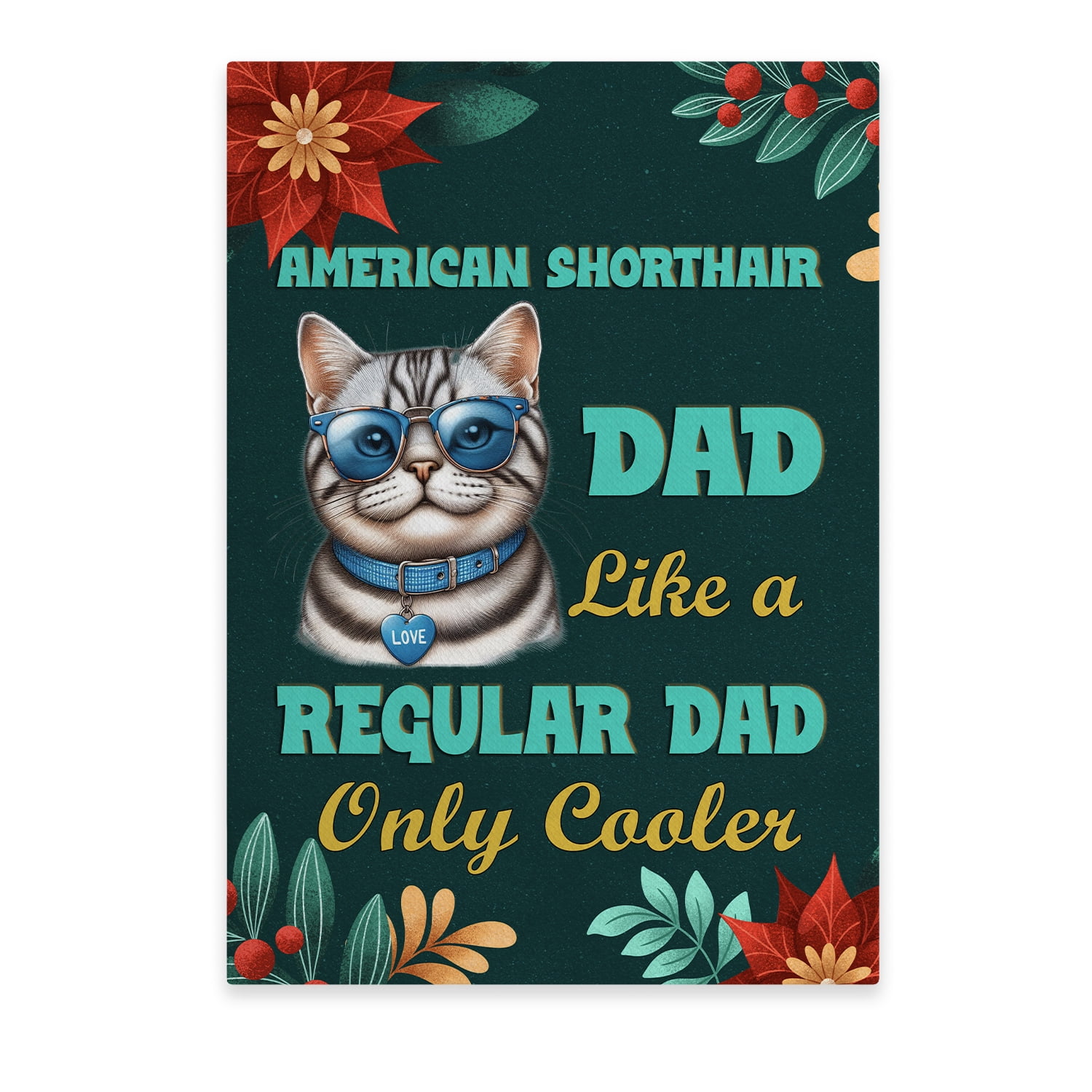 American Shorthair Dad Like a Regular Dad Only Cooler Happy Father's ...